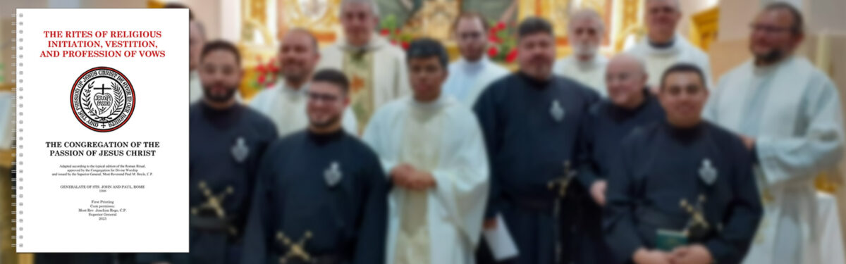 NEW ENGLISH LANGUAGE PUBLICATION:Passionist Ritual text for Initiation of Novitiate, Vestition ...